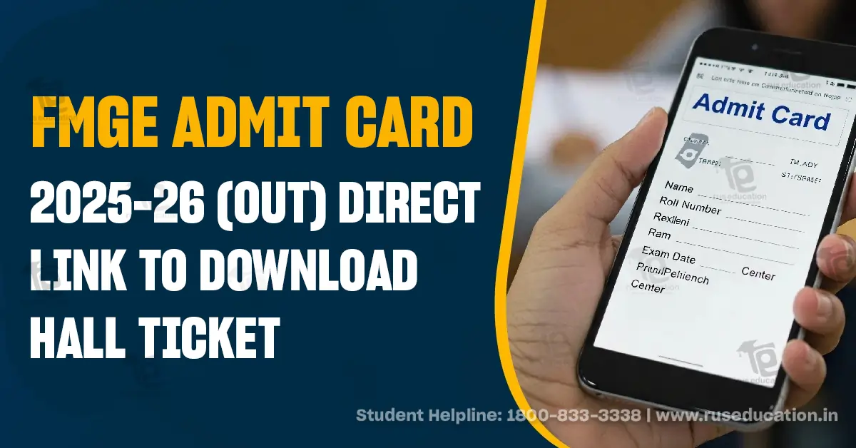 FMGE Admit Card 2025-26 (Out) Direct Link to Download Hall Ticket - Rus ...